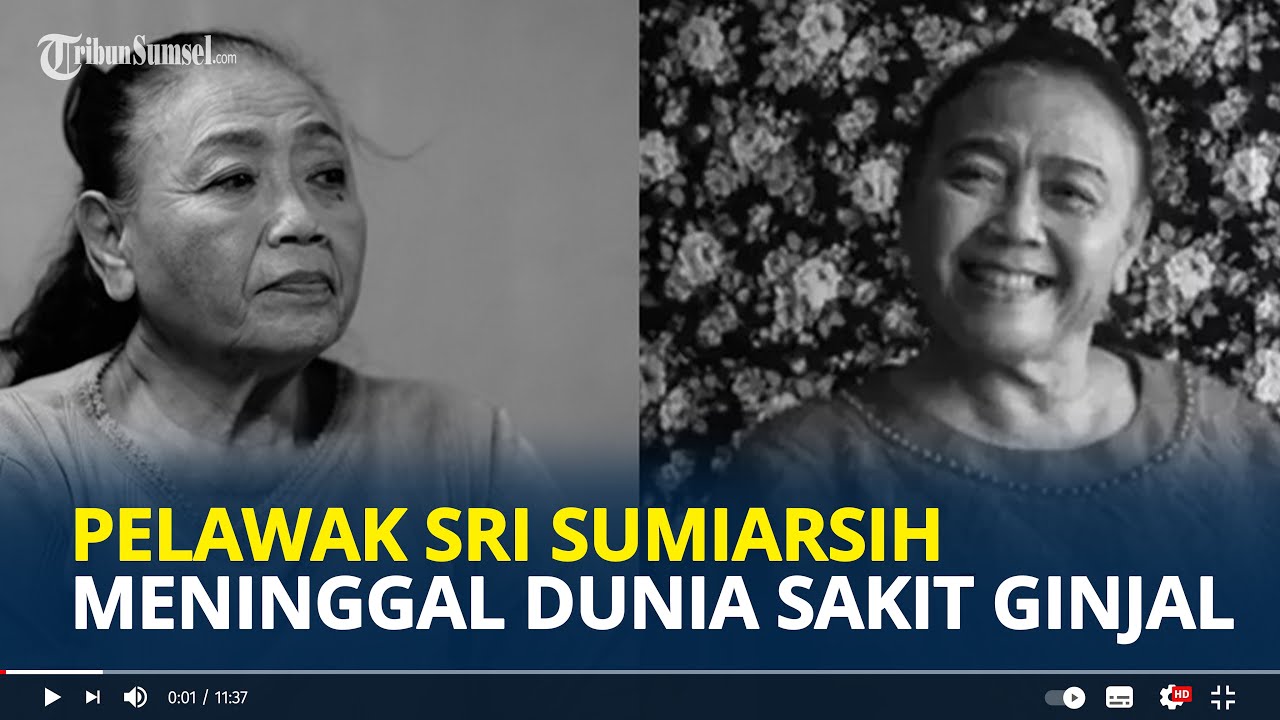 KABAR DUKA, Pelawak Sri Sumiarsih Meninggal Dunia Akibat Sakit Ginjal ...
