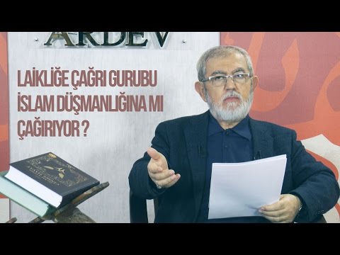 Laikliğe Çağrı Gurubu İslam Karşıtlığına mı Çağırıyor