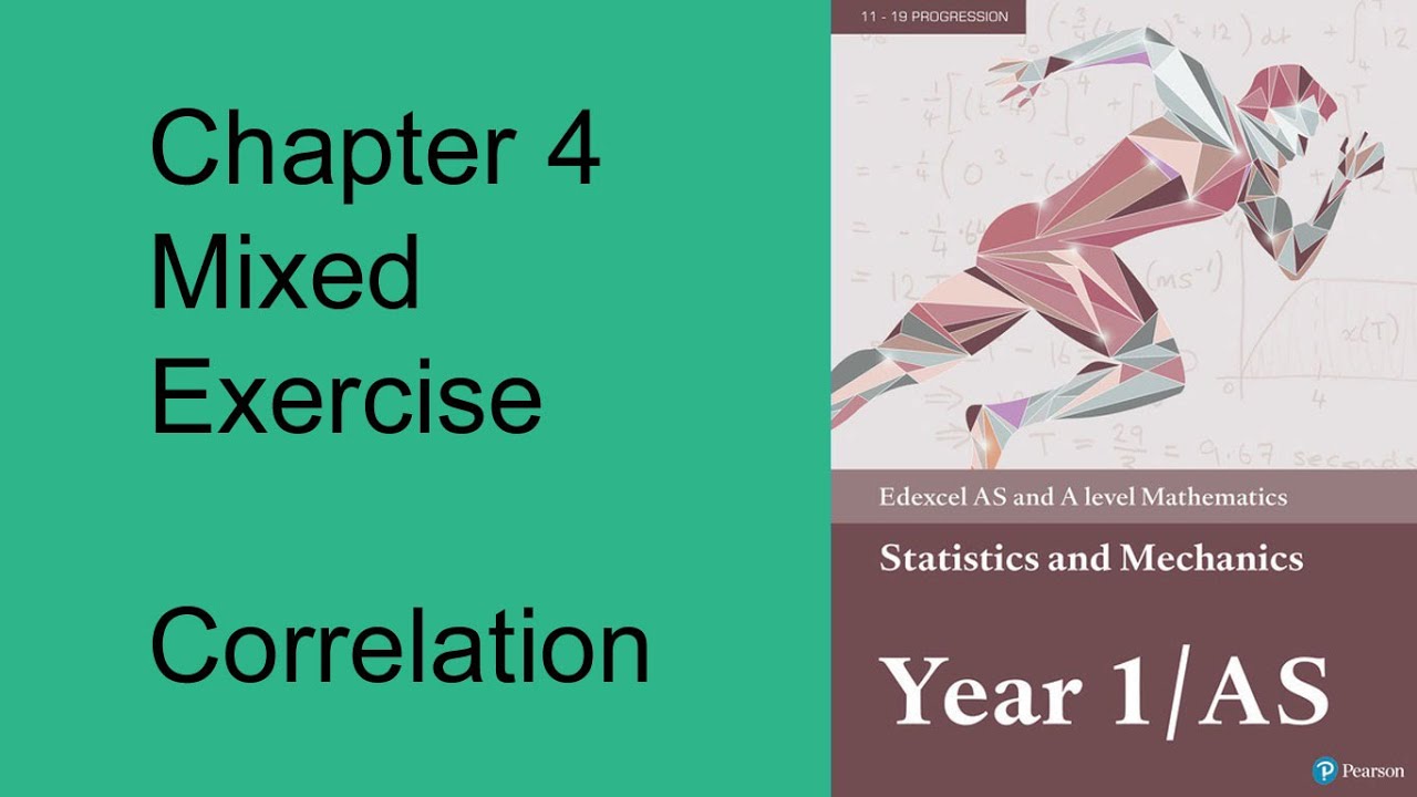 Q4 Chapter 4 Correlation Mixed exercise Edexcel Statistics and ...