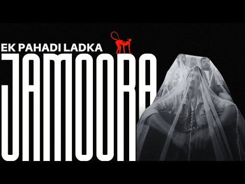 Jamoora | Guldar(Ek Pahadi Ladka) | Official Music Video