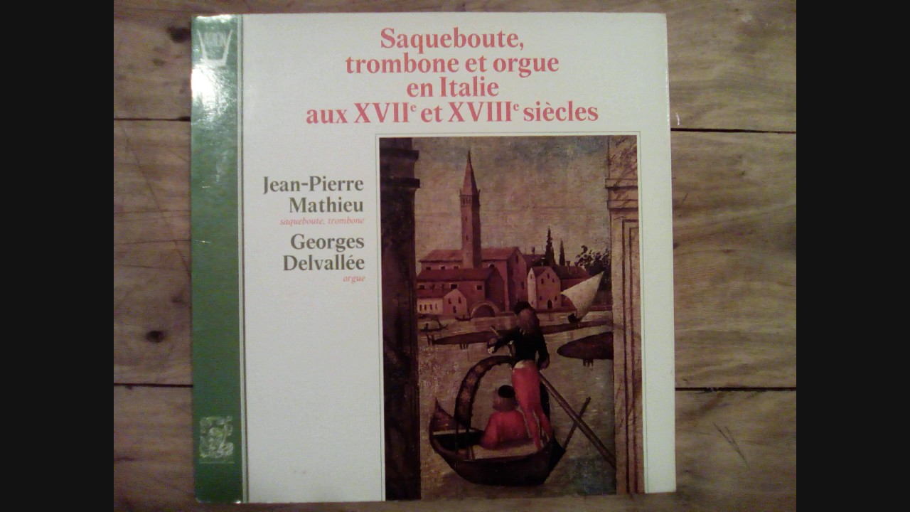 Saqueboute, trombone et orgue en Italie aux XVIIe et XVIIIe siècles ...