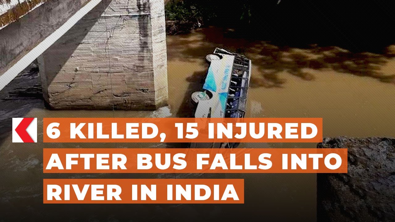 6 killed, 15 injured after bus falls into river in India - YouTube