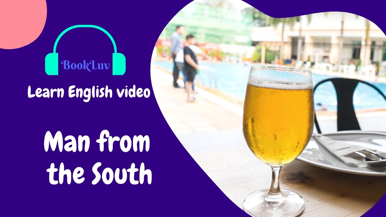 Learn English through story - Man from the South - YouTube