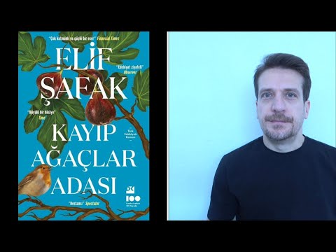 Kayıp Ağaçlar Adası/Elif Şafak/Kitap Yorumu