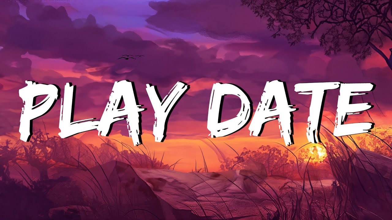 Melanie Martinez - Play Date (Lyrics) || Olivia Rodrigo, Selena Gomez ...