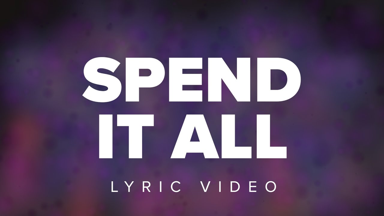 Spend It All | Official Lyric Video | Victory House Worship - YouTube