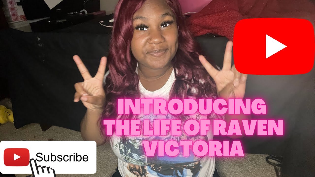 Introducing The life of Raven Victoria - YouTube