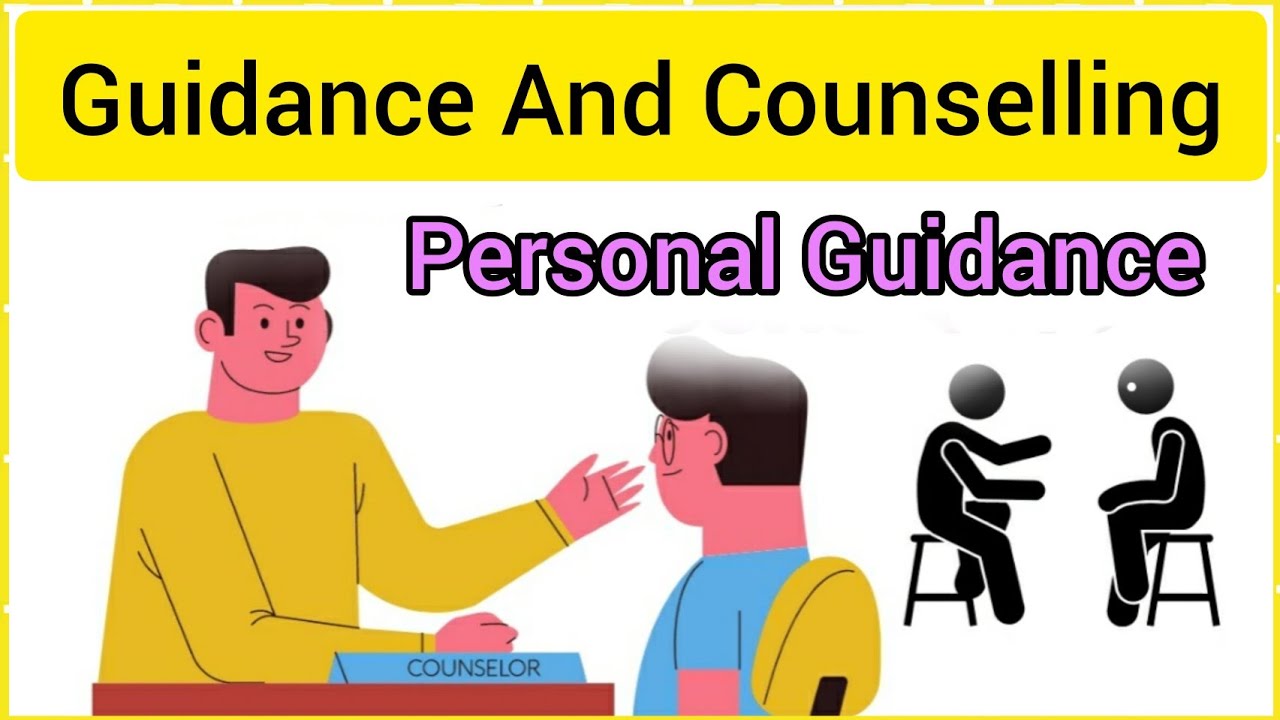 Personal Guidance || Guidance And Counselling - YouTube