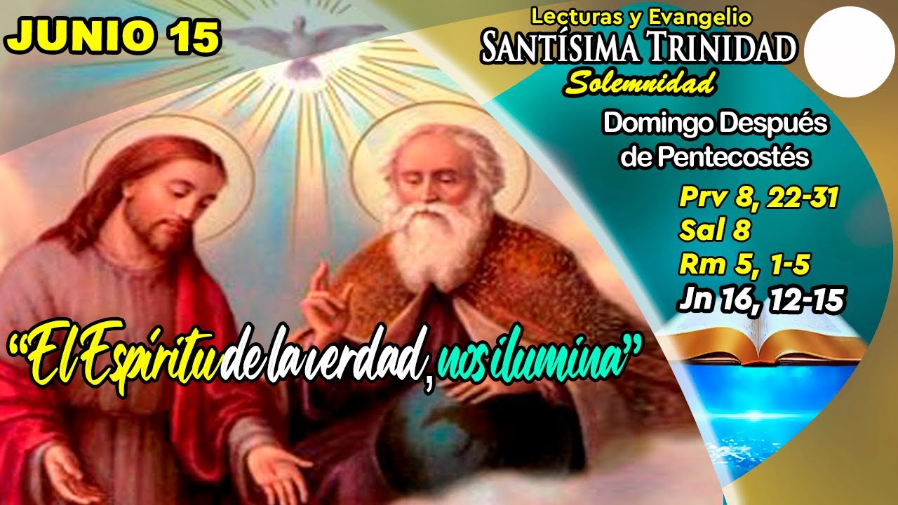 EVANGELIO DOMINGO 15 DE JUNIO DE 2025 | SANTÍSIMA TRINIDAD SOLEMNIDAD ...