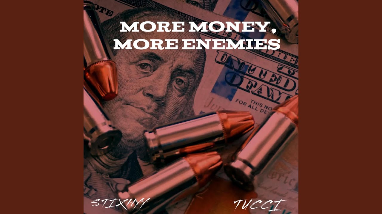 More Money More Enemies (feat. 2CCI) - YouTube