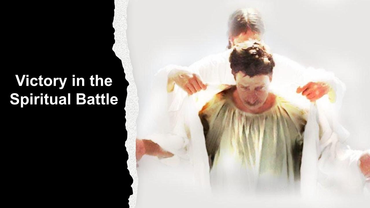 Victory in the Spiritual Battle - YouTube