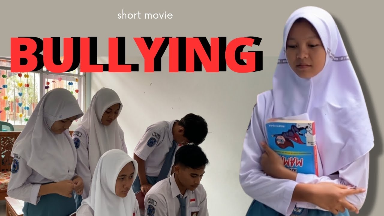 Short Movie — BULLYING — Kelompok 1 Kelas X3 SMA NEGERI 1 GUNTUR - YouTube