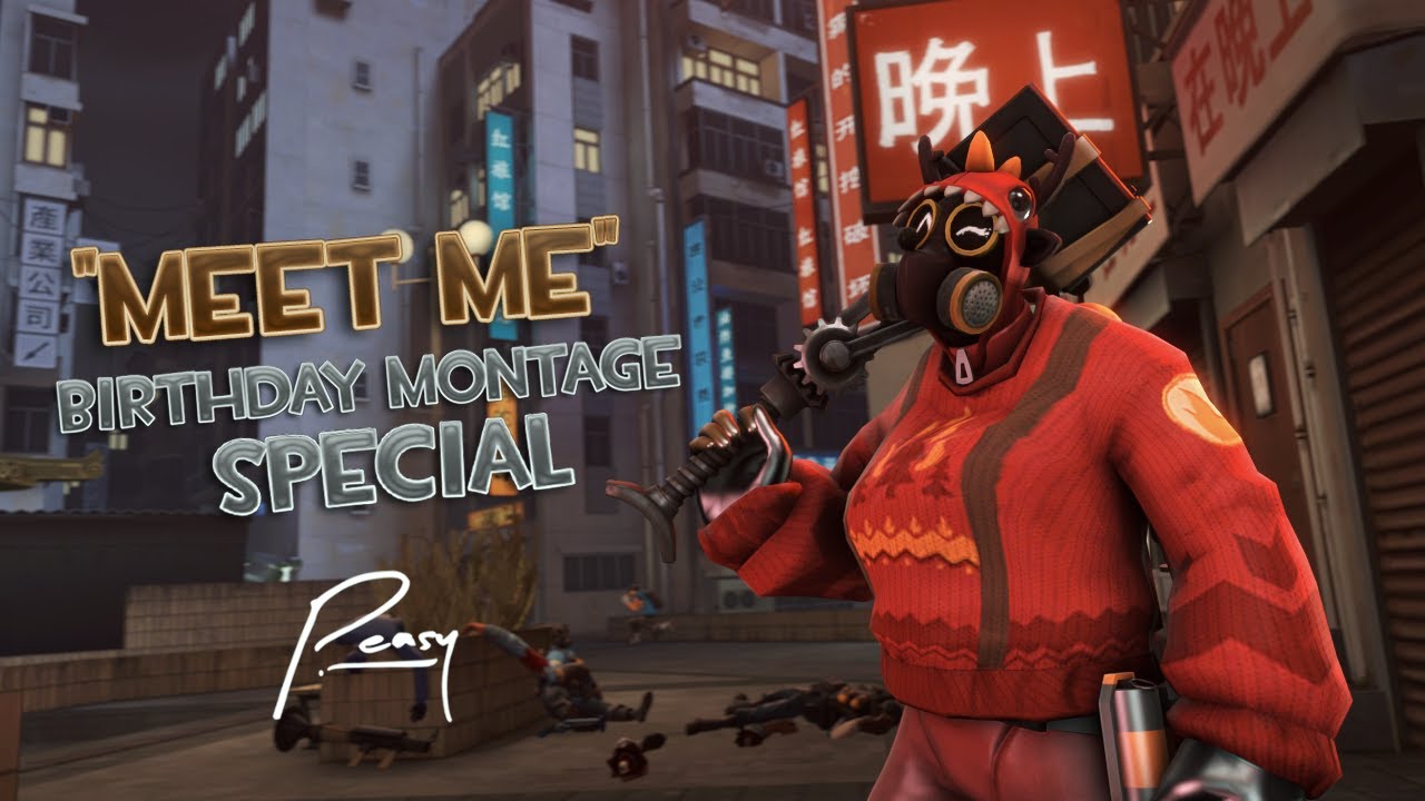 "Meet Me" A TF2 Pyro Montage (Birthday Special) - YouTube