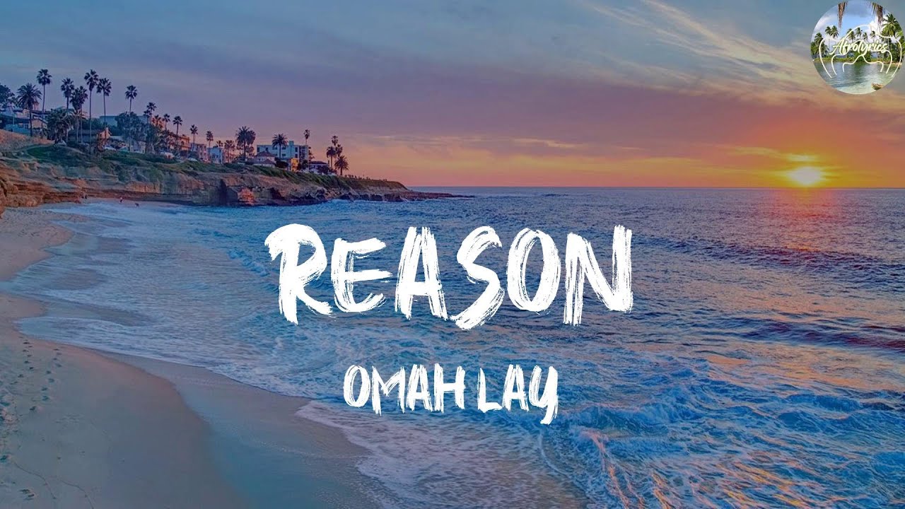 (Lyrics) reason - Omah Lay - YouTube