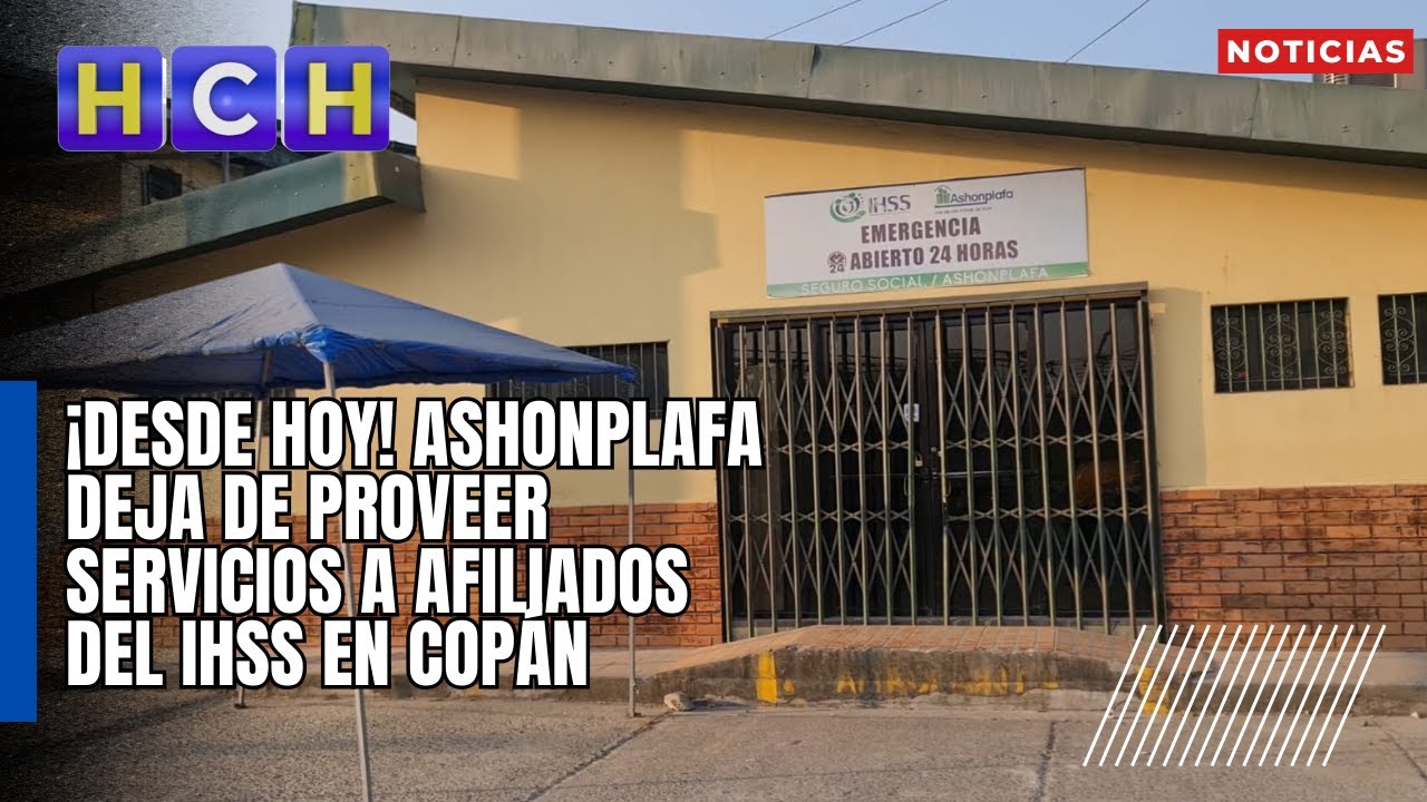 ¡Desde hoy! Ashonplafa deja de proveer servicios a afiliados del IHSS ...
