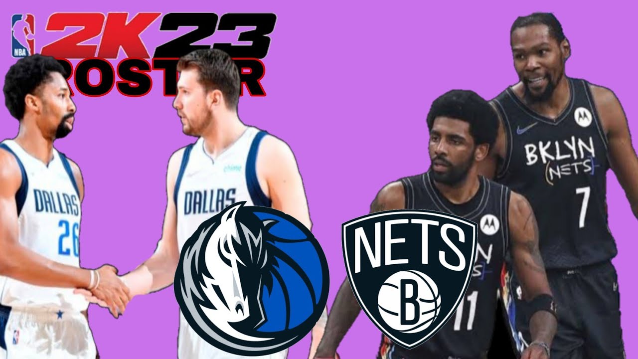 NBA 2K23 ROSTER | DALLAS MAVERICKS vs BROOKLYN NETS - YouTube
