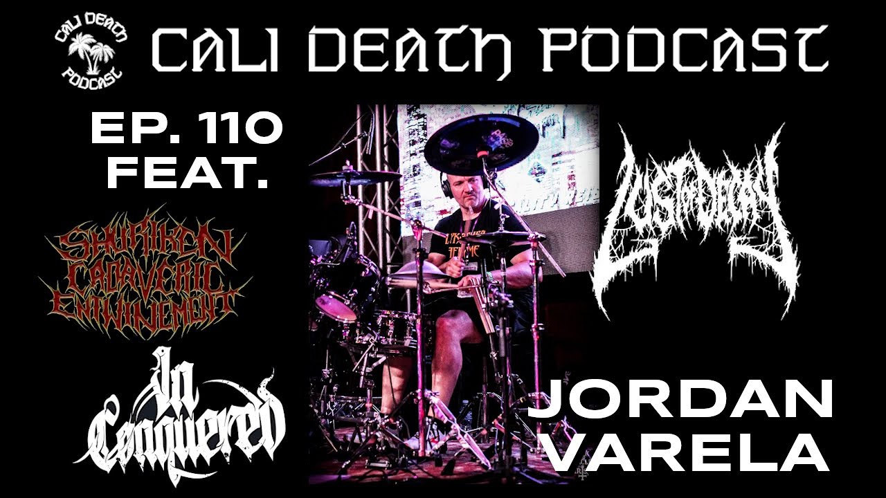 Episode 110 - Jordan Varela (Lust of Decay) - YouTube