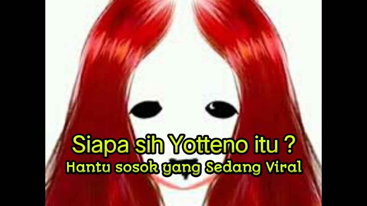 Yotteno hantu sosok yang sedang Virall #SantangWijayaFilm #Yotteno ...