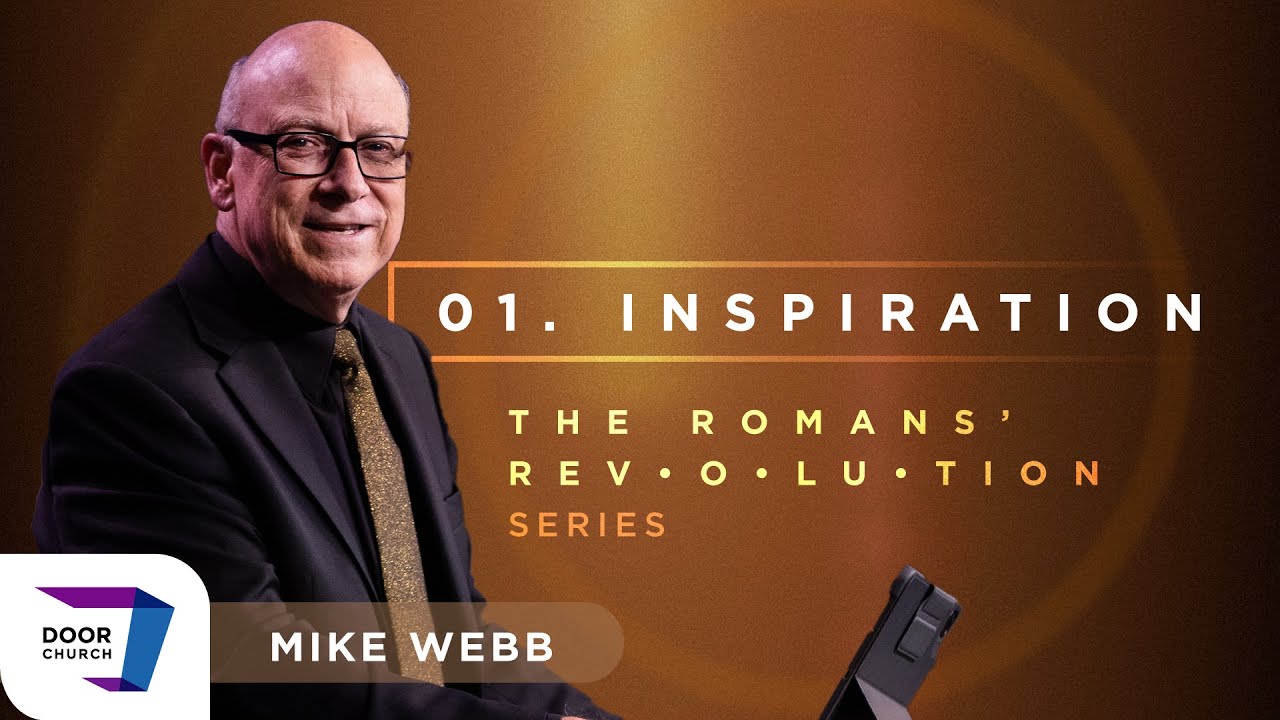 01. Inspiration | The Romans' Revolution Series | Mike Webb | Nov 13 ...
