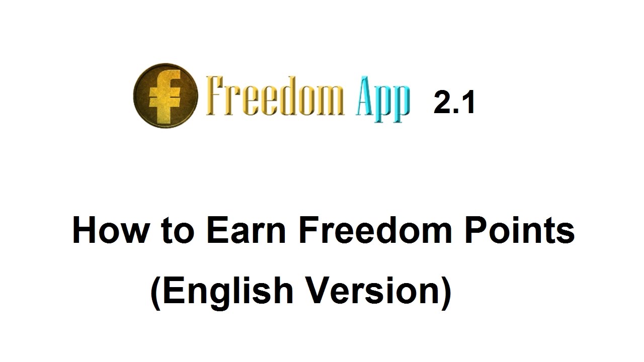 Freedom App 2.1 - How to Earn Freedom Points (IN ENGLISH) - YouTube