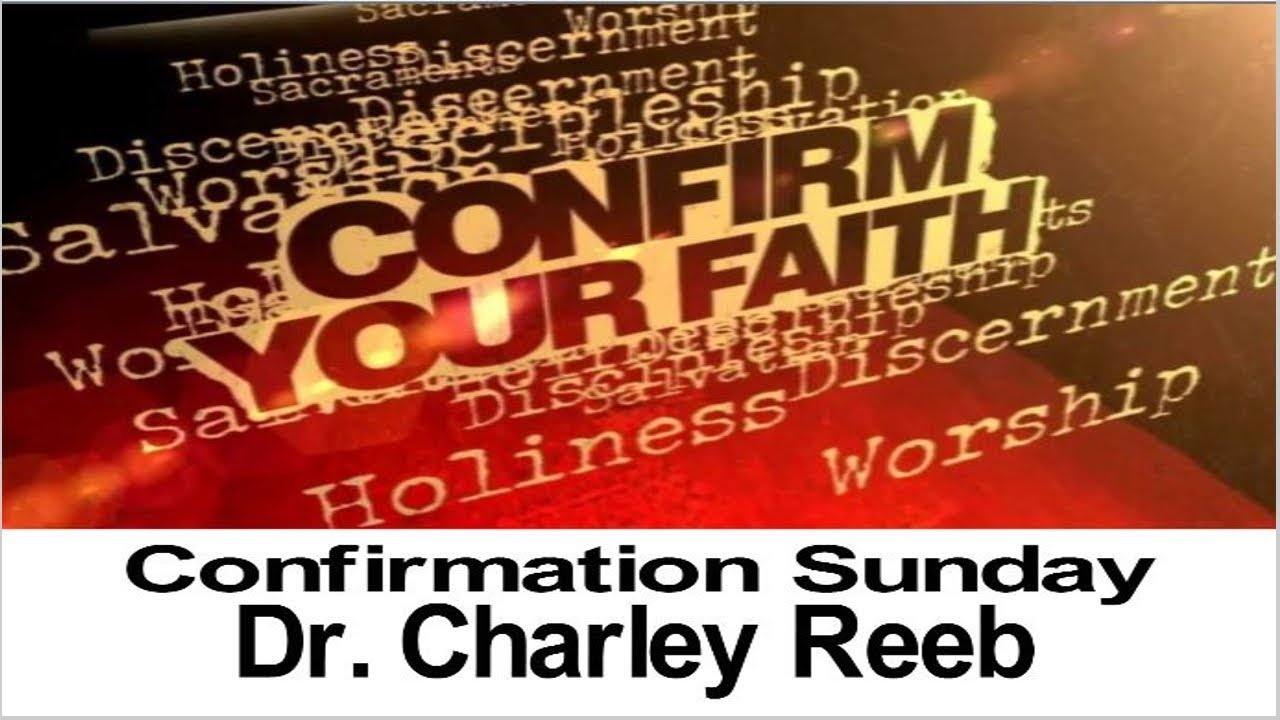 Confirmation Sunday - YouTube