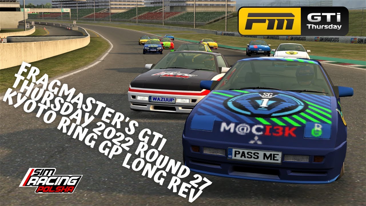 Fragmaster's GTi Thursday 2022 Round 27 KYOTO RING gp long rev KY3R # ...