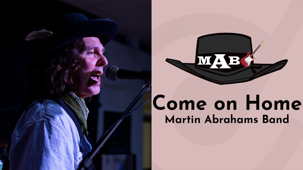 Come on Home - Martin Abrahams Band | April 29th The Hurst Cafe - YouTube