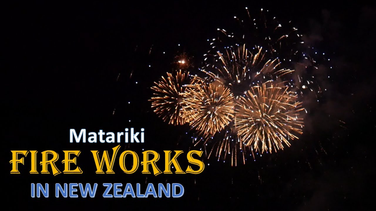 Fire Works - Matariki Festival || 2021 || New Zealand || Event ...