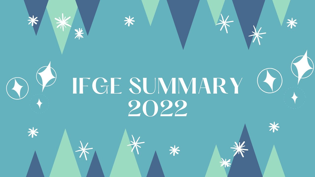IFGE Summary 2022 - YouTube