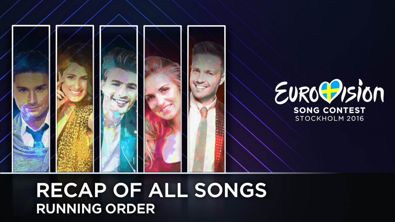 🎙️ 2016 Eurovision Song Contest · Recap Of All Songs (Running Order ...