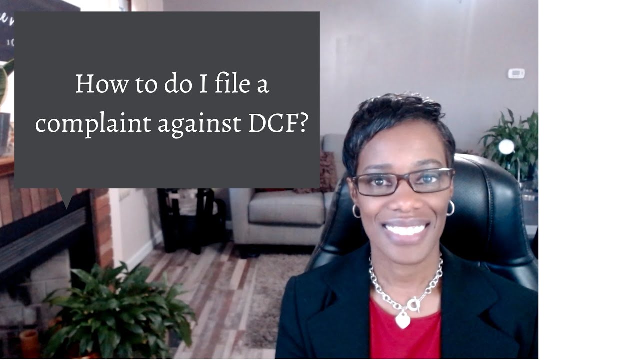 "How to do I file a complaint against DCF?" - YouTube