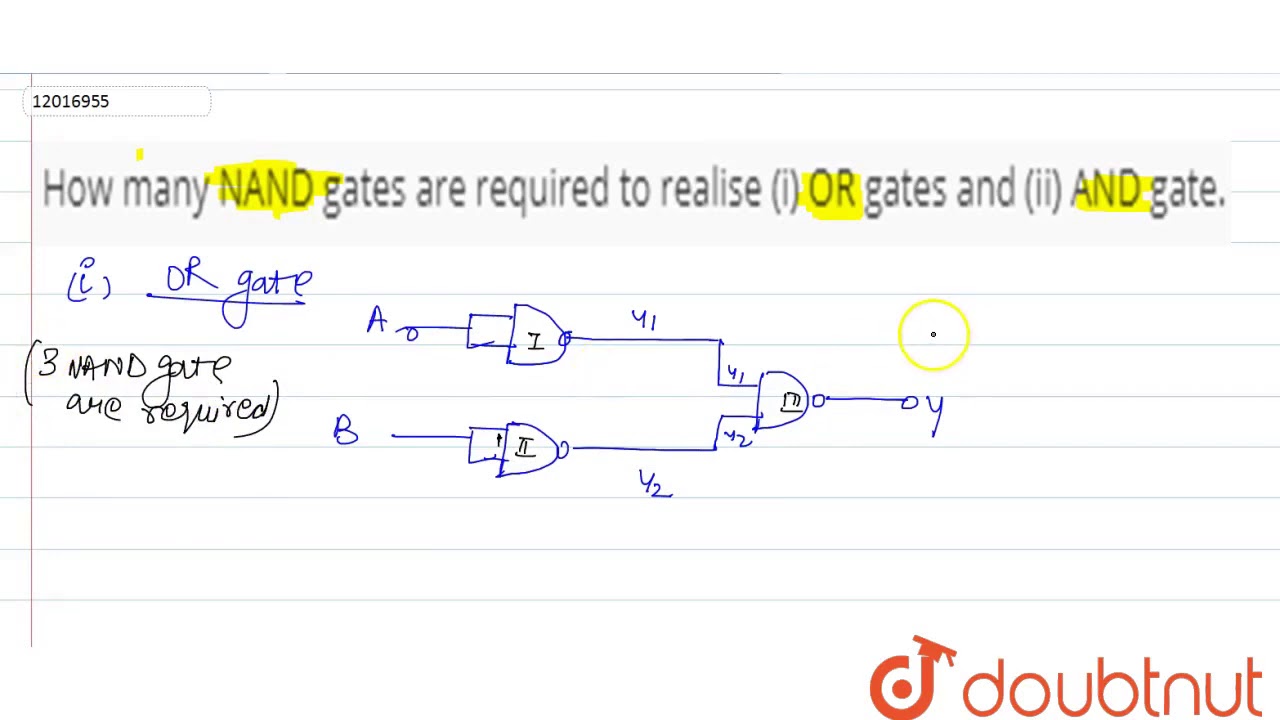 How Many NAND Gates Are Required To Realise i OR Gates And ii AND How Many NAND Gates Are Required To Realise i OR Gates And ii AND