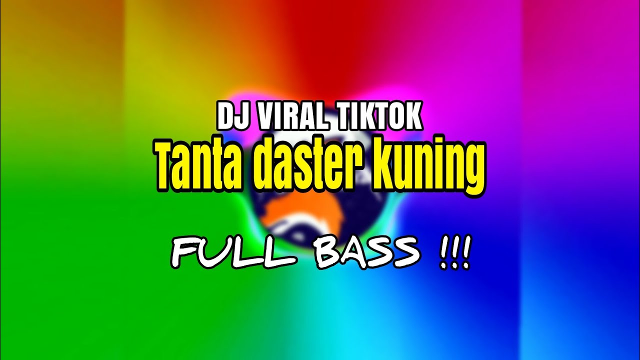 DJ_TIKTOK_VIRAL_tanta_daster_kuning_2020-Best_Dj_Viral_Official - YouTube