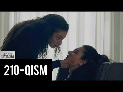 SEVGI IZTIROBI 210-QISM