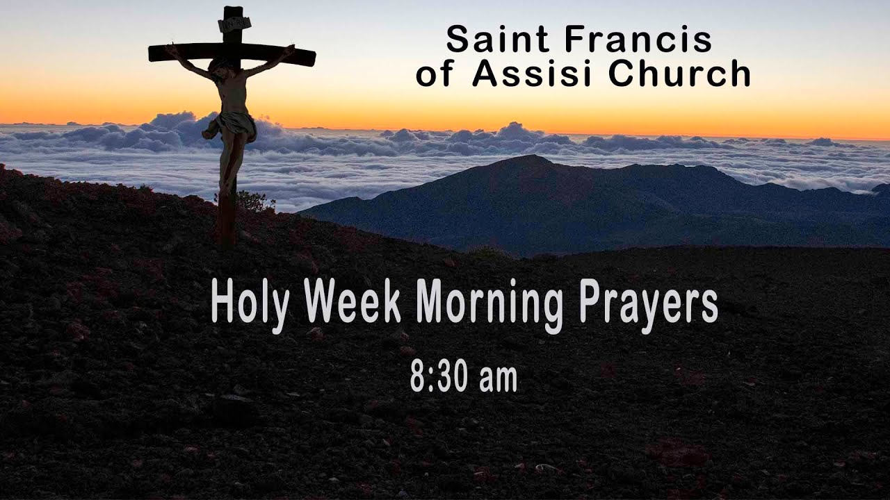 St. Francis of Assisi Church Holy Saturday Morning Prayers - YouTube