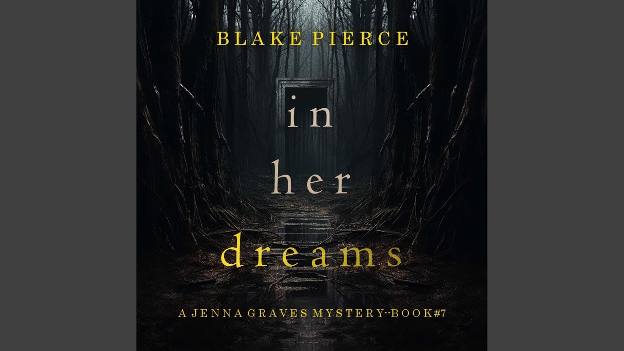 Chapter 135 - In Her Dreams (A Jenna Graves Suspense Thriller—Book 7 ...
