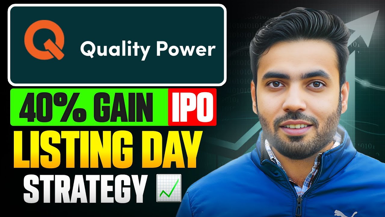 Quality Power Electrical IPO Listing Day Strategy | Quality Power ...