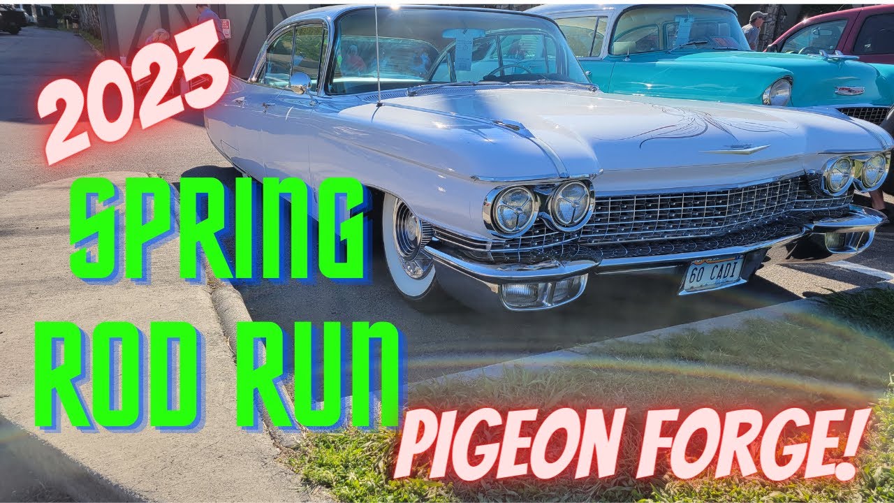 Spring Rod Run Pigeon Forge 2023 - YouTube