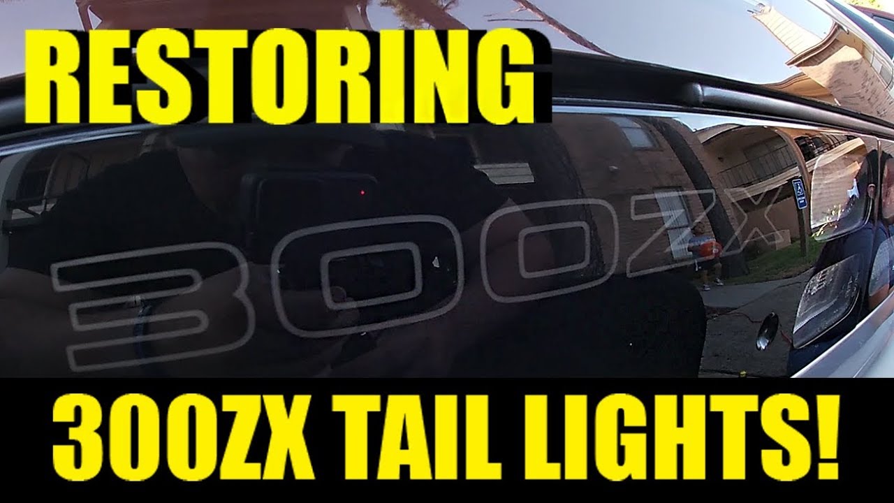 Restoring The Nissan 300zx Tail Lights! - YouTube