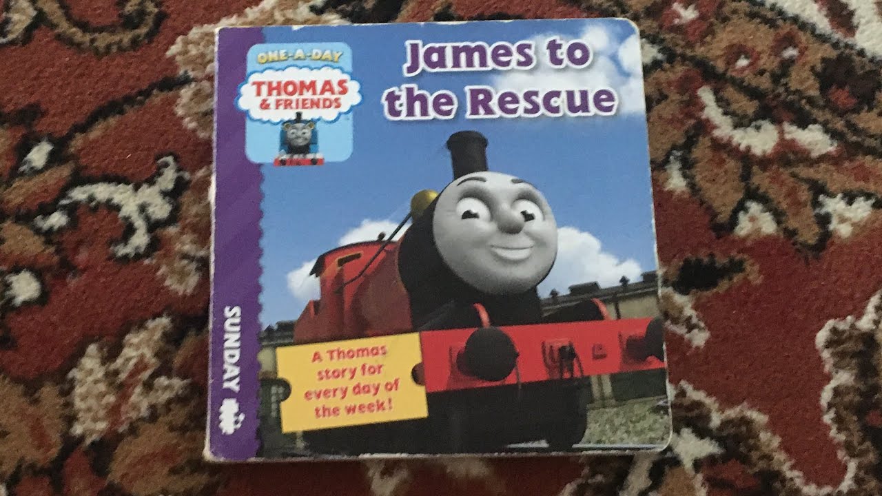Thomas & Friends - James to the Rescue: 2014 book (Readthrough) - YouTube