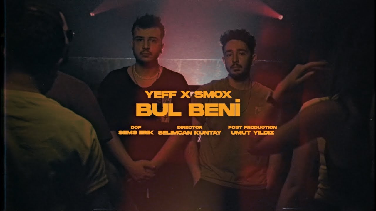 YEFF X SMOX - Bul Beni [Official Video] - YouTube