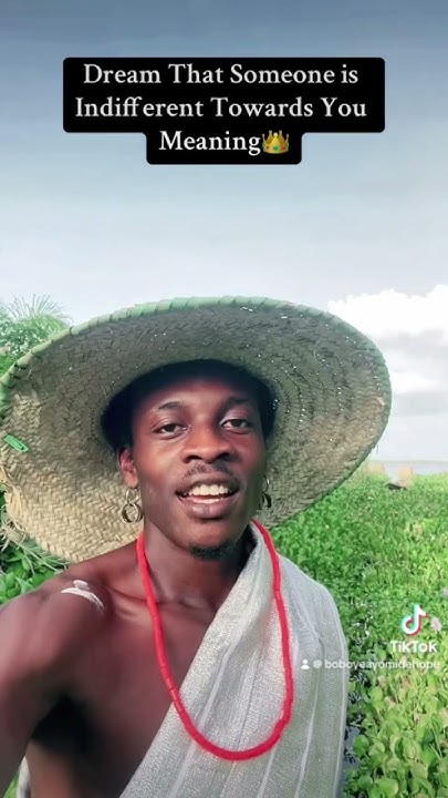 Dream that someone is indifferent towards you meaning - YouTube