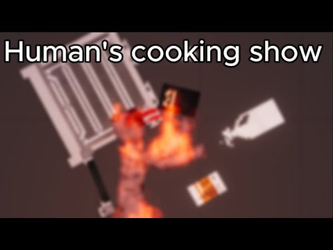 Human's cooking show - YouTube