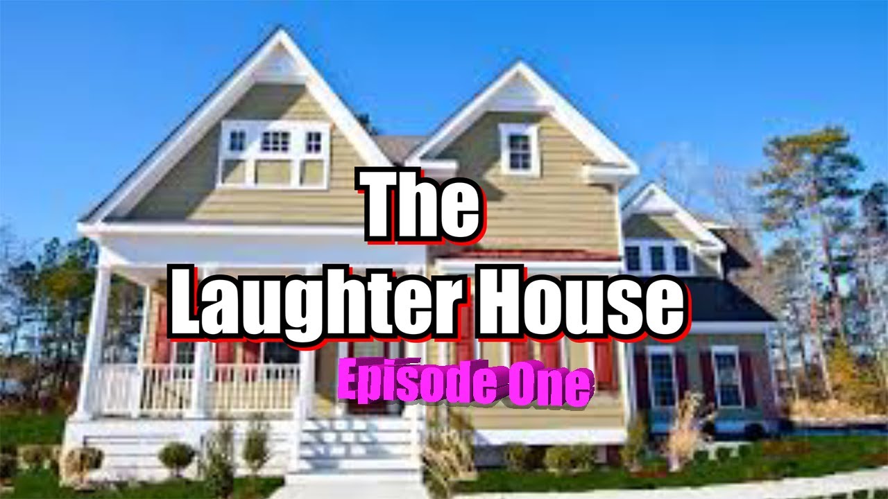 The Laughter House Episode 1 - YouTube