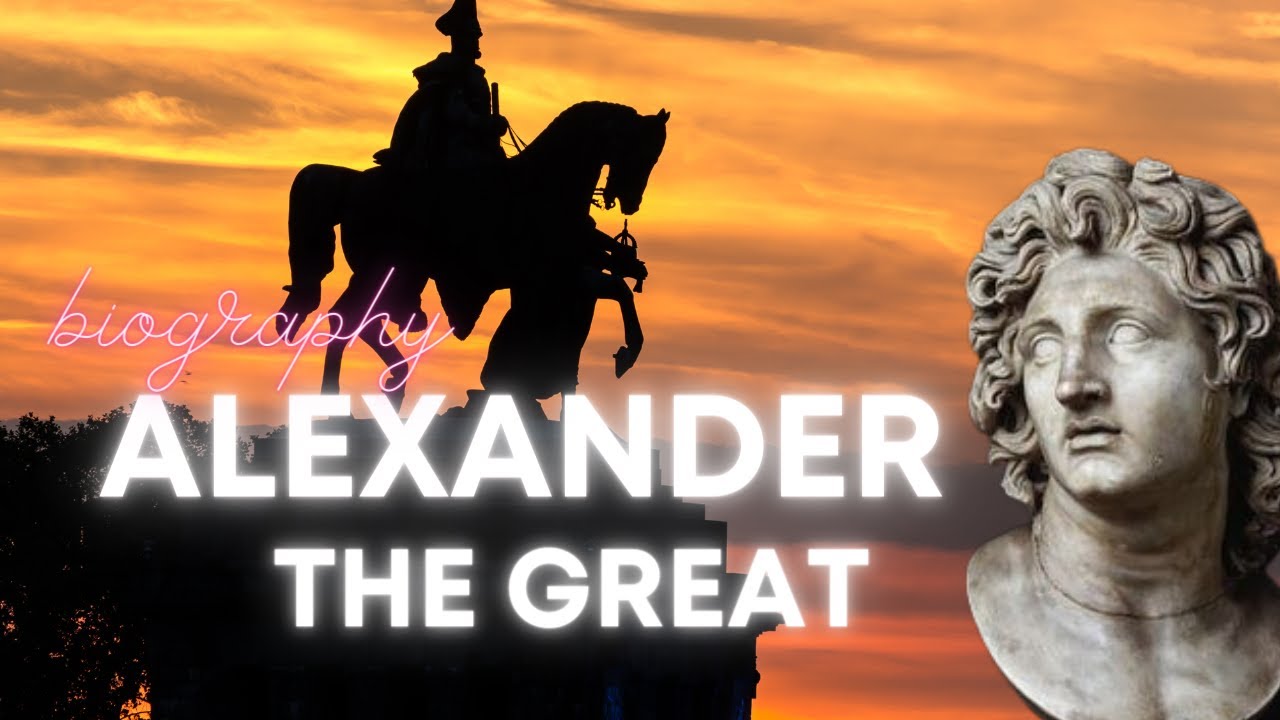 The Story of Alexander: From Humble Beginnings to Greatness|The ...