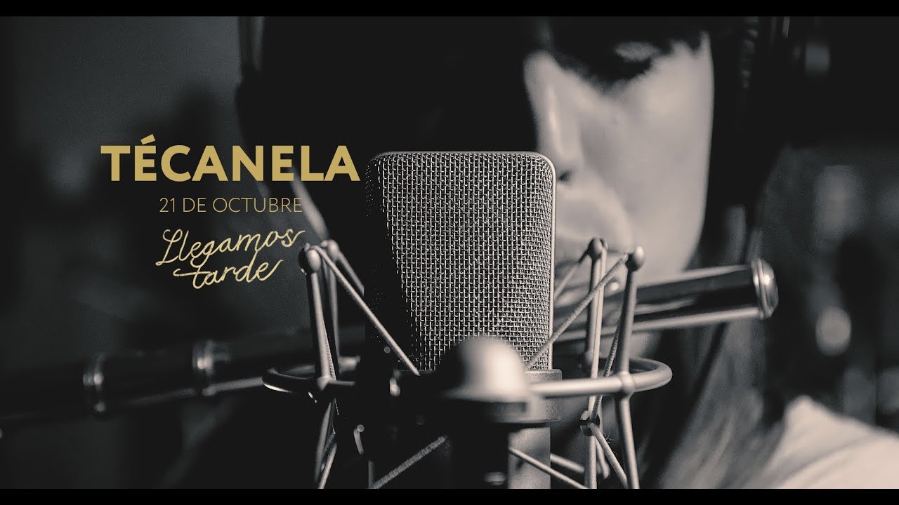 TéCanela - "Llegamos Tarde" (Videoclip Oficial) - YouTube