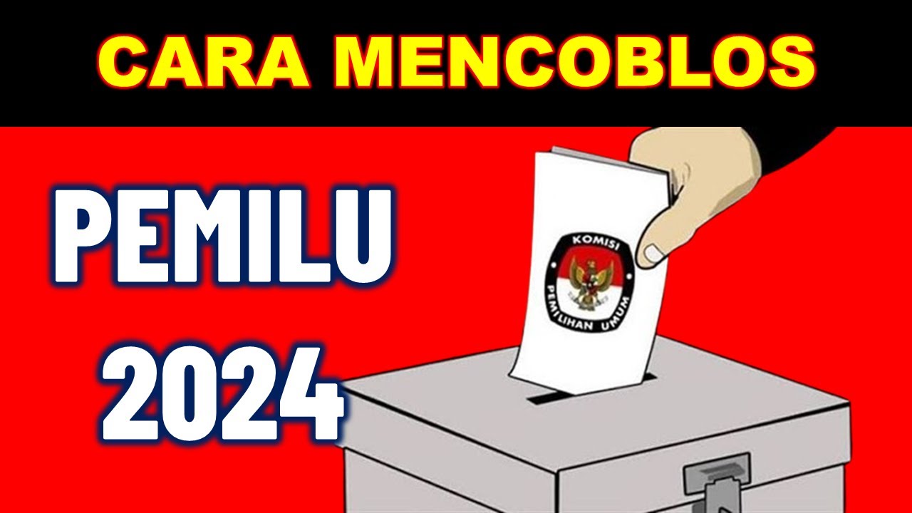 CARA MENCOBLOS PADA PEMILU TAHUN 2024 YANG BENAR - YouTube
