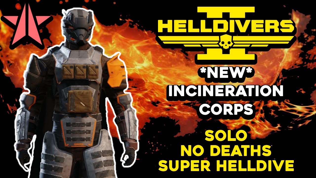 Helldivers 2 - Fighting The *NEW* Incineration Corps (Solo Super Helldive) - YouTube