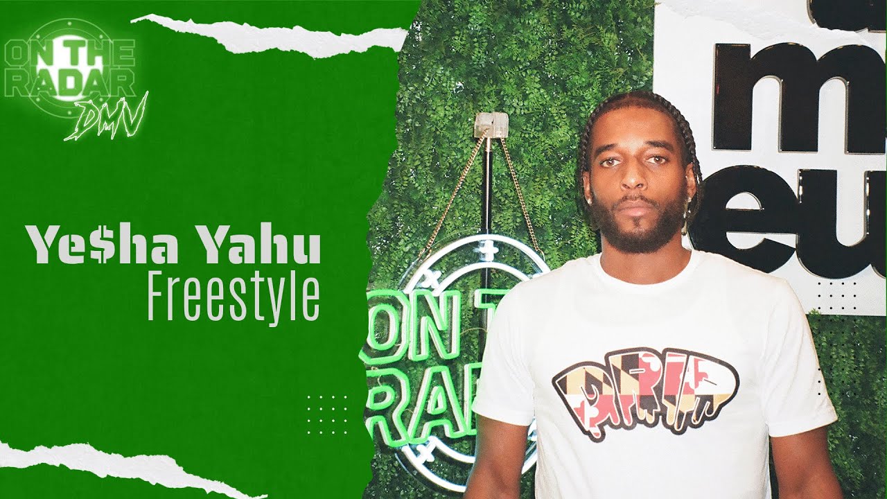 The Ye$ha Yahu "On The Radar" Freestyle (DMV EDITION) - YouTube
