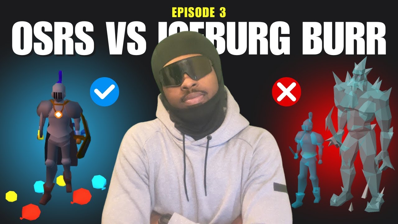 EP3 Old School RuneScape vs Iceburg Burr | Knights Sword, Shield of ...